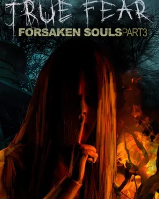 True Fear: Forsaken Souls Parte 1, 2 y 3 (2016-2018-2025) PC Full Español